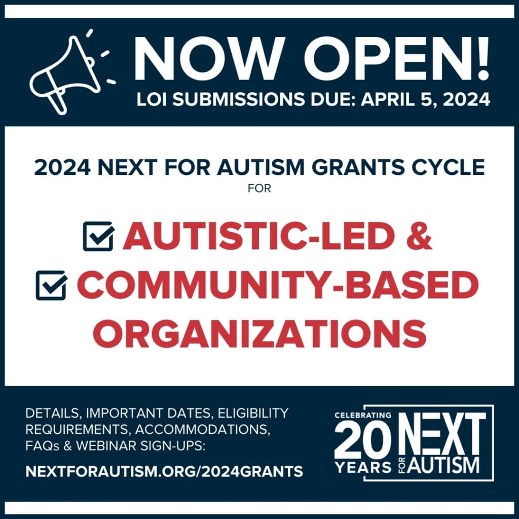 NEXT for AUTISM Announces 2024 Grant Funding Cycle for Autistic-led and ...