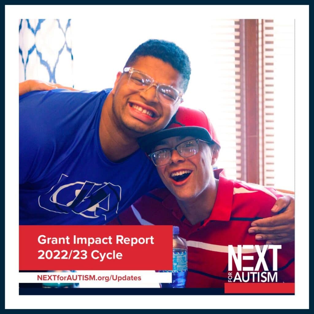 Grant Impact Report: 2022-2023 - NEXT For AUTISM