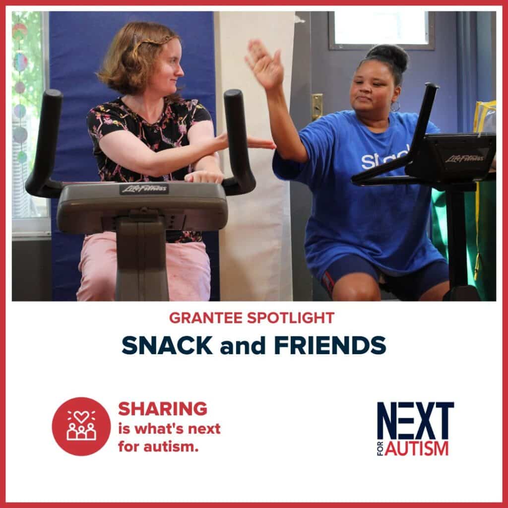 NEXT IMPACT: SNACK and FRIENDS - NEXT For AUTISM